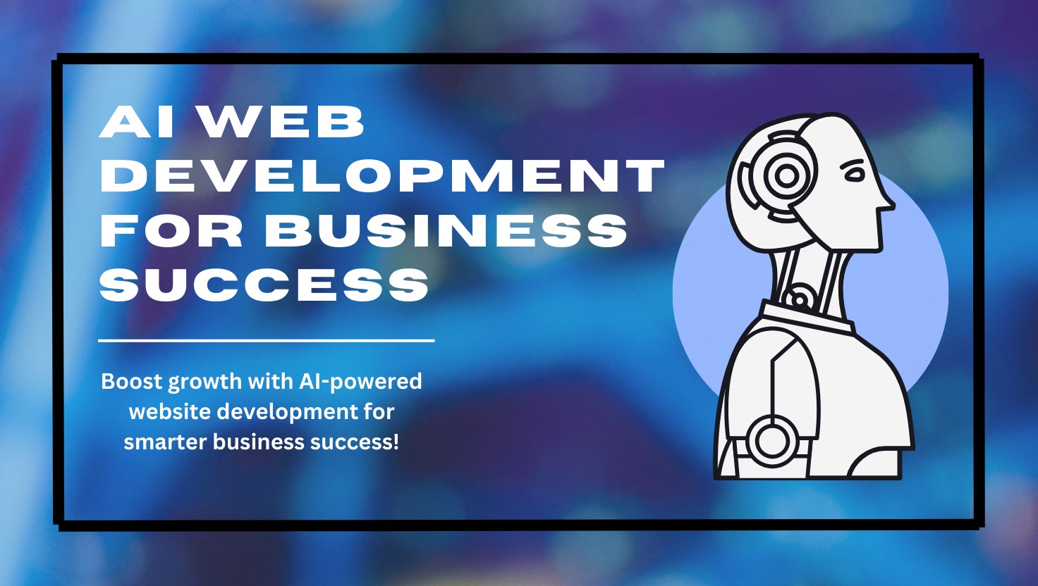 How Can AI Integrated Website Development Help Businesses Grow?